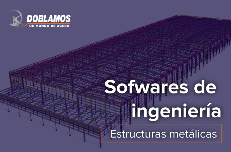 Mejores programas para cálculo de estructuras metálicas - Doblamos S.A.
